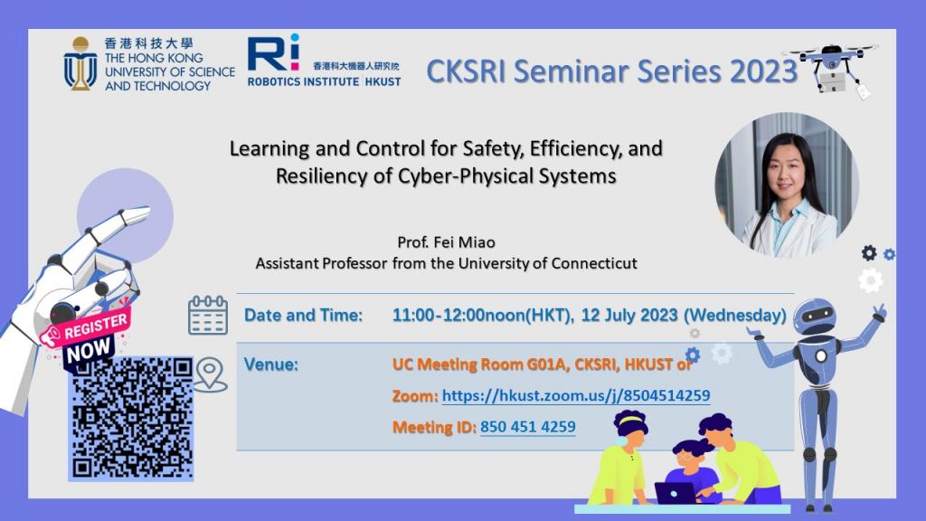 CKSRI Seminar Series: “Learning and Control for Safety, Efficiency, and Resiliency of Cyber ...